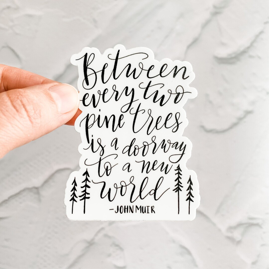 Between Every Two Pines Sticker Decal Vinyl, RV Car Laptop State, Water ...