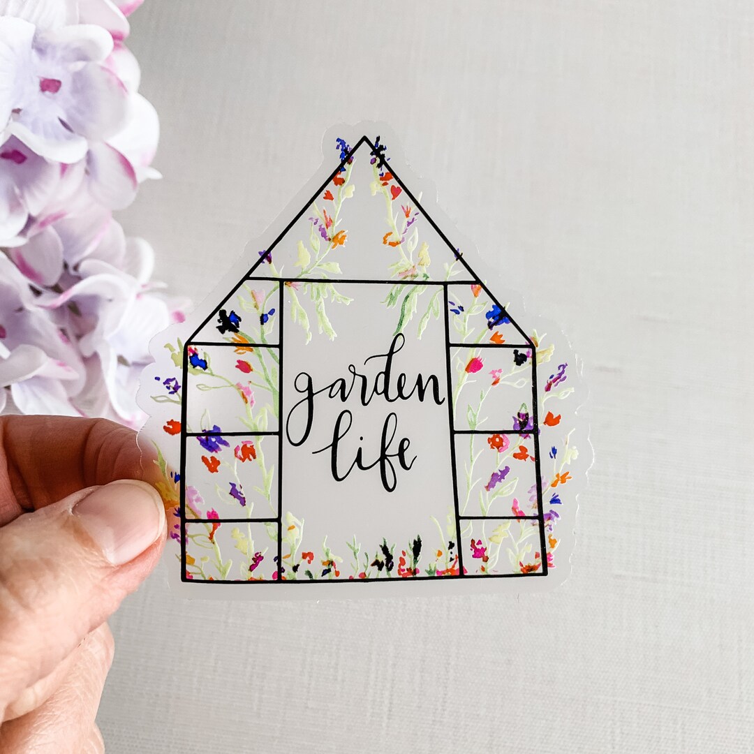 CLEAR Garden Life Greenhouse Floral Sticker Decal- Hand Lettered, Vinyl ...