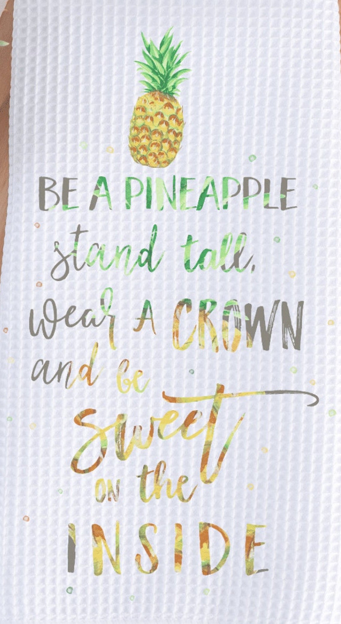 Be A Pineapple Stand Tall Wear A Crown and Be Sweet on the | Etsy