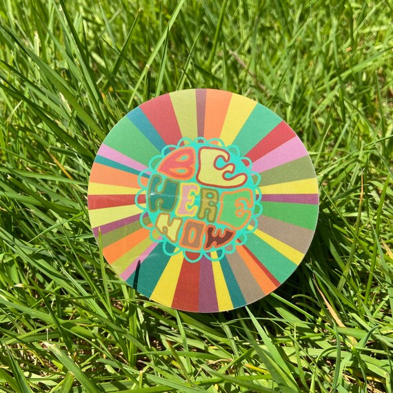 Be Here Now Vinyl Sticker - Etsy