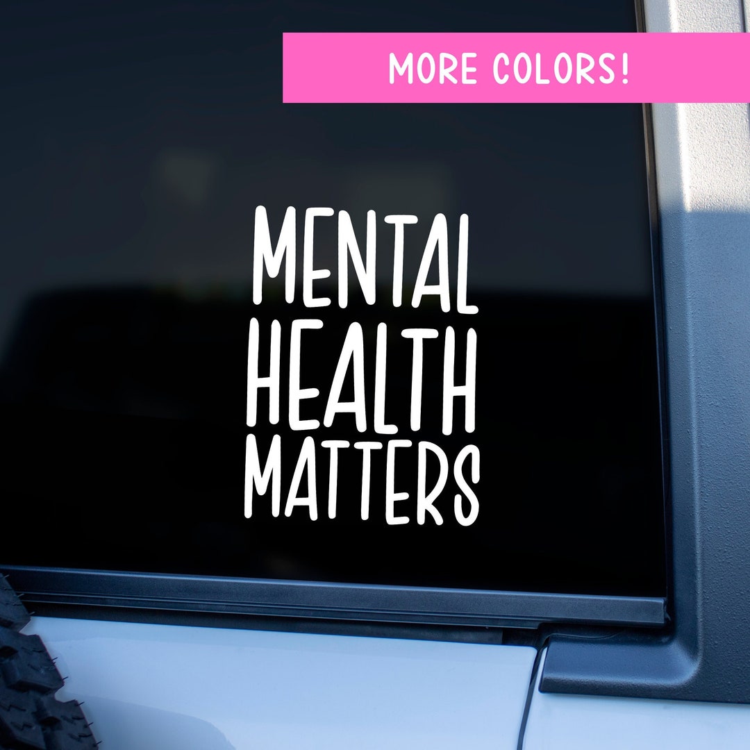 Mental Health Matters Vinyl Car Decal - Etsy
