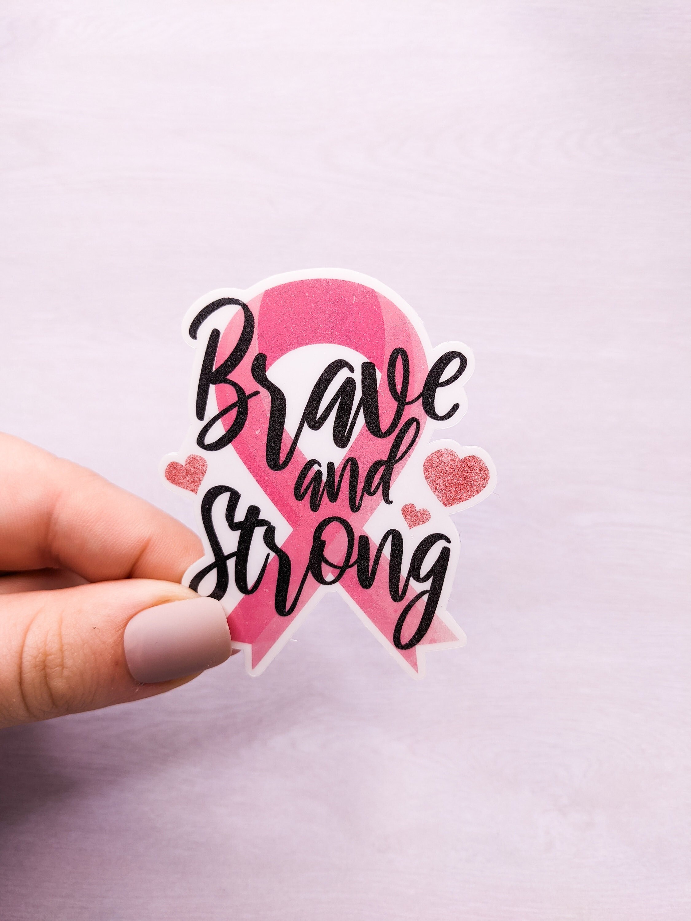 Brave and Strong Sticker / Breast Cancer Sticker / Breast | Etsy