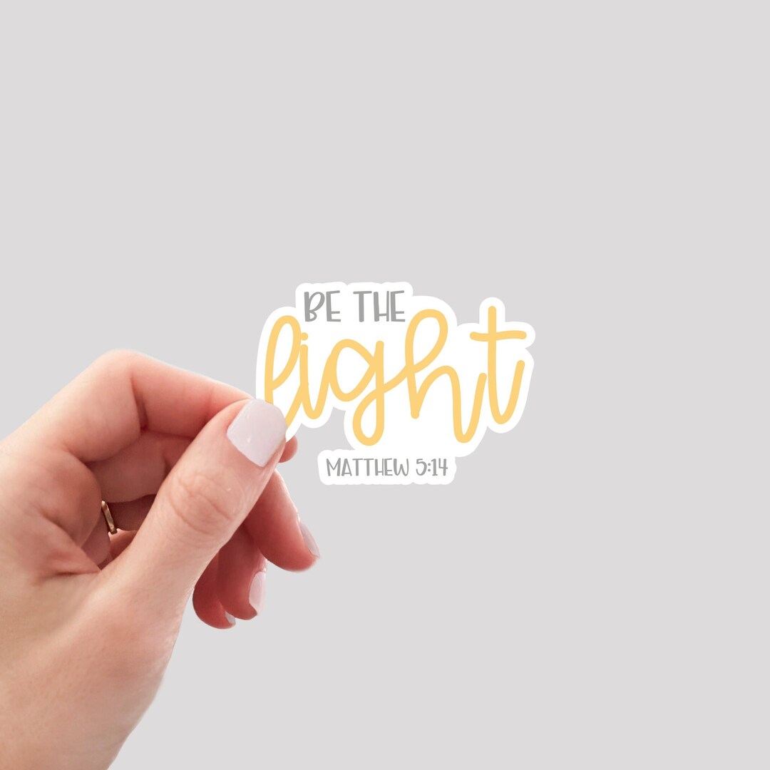 Be the Light Sticker / Christian Faith Sticker / Bible Verse Sticker ...
