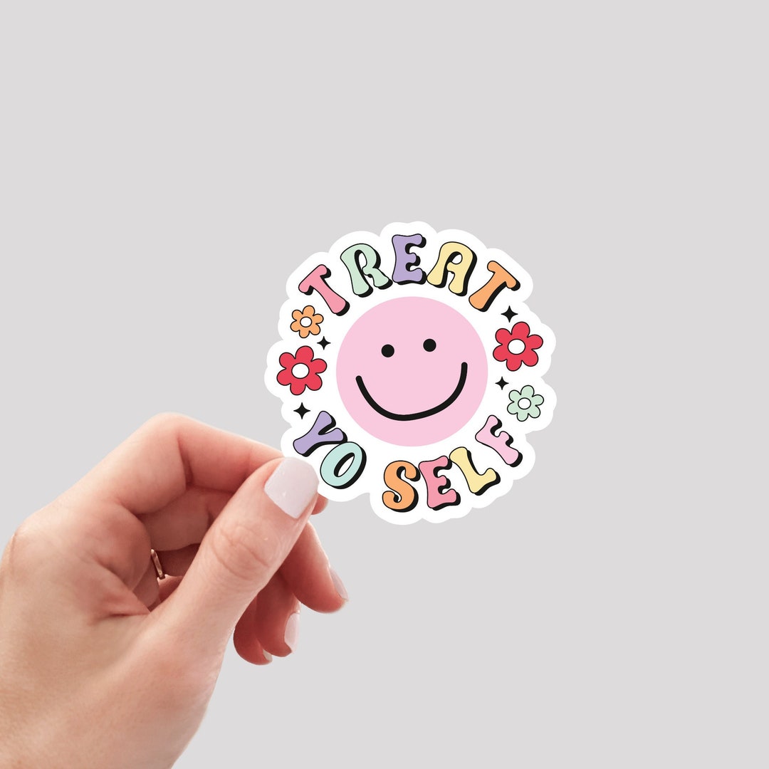 Treat Yo Self Sticker / Mental Health Sticker / Be Kind to Yourself ...