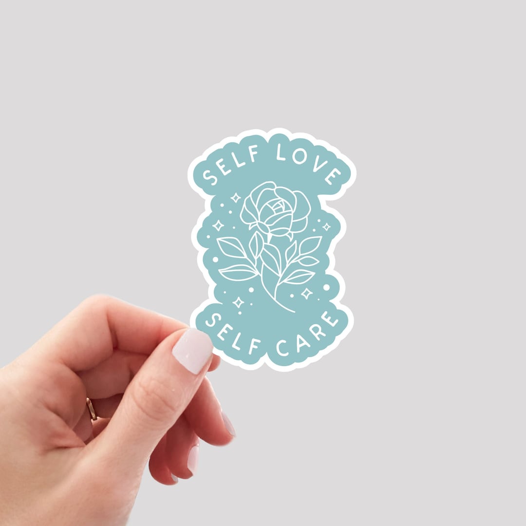 Self Love Self Care Sticker / Self Care Sticker / Take Care of Yourself ...