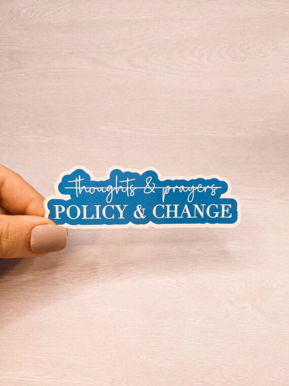 Policy and Change Sticker / Gun Control Sticker / Gun Reform - Etsy