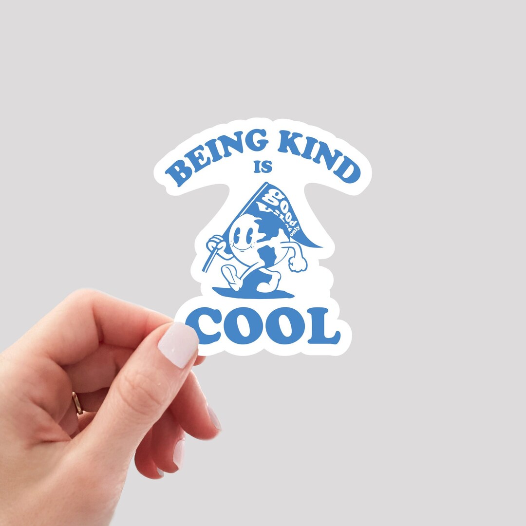 Being Kind is Cool Sticker / Be Kind Sticker / Be a Kind Person / Water ...