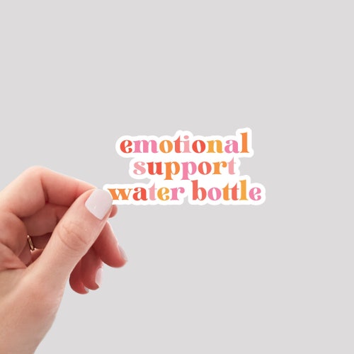 Emotional Support Water Bottle Sticker Emotional Support - Etsy