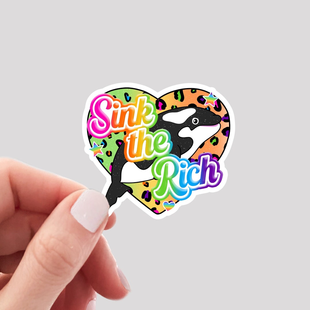 Sink the Rich Sticker, Orca Sticker, Funny Tumbler Sticker, Funny Water ...