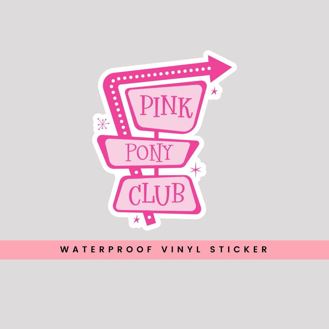Dancing at the Pink Pony Club Sticker, Good Luck Babe Sticker, Midwest ...