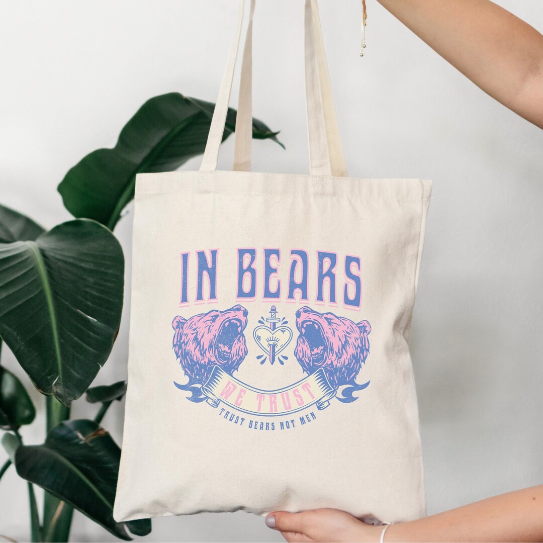 In Bears We Trust Tote Bag, Choose the Bear Tote Bag, Women Choose Bear ...