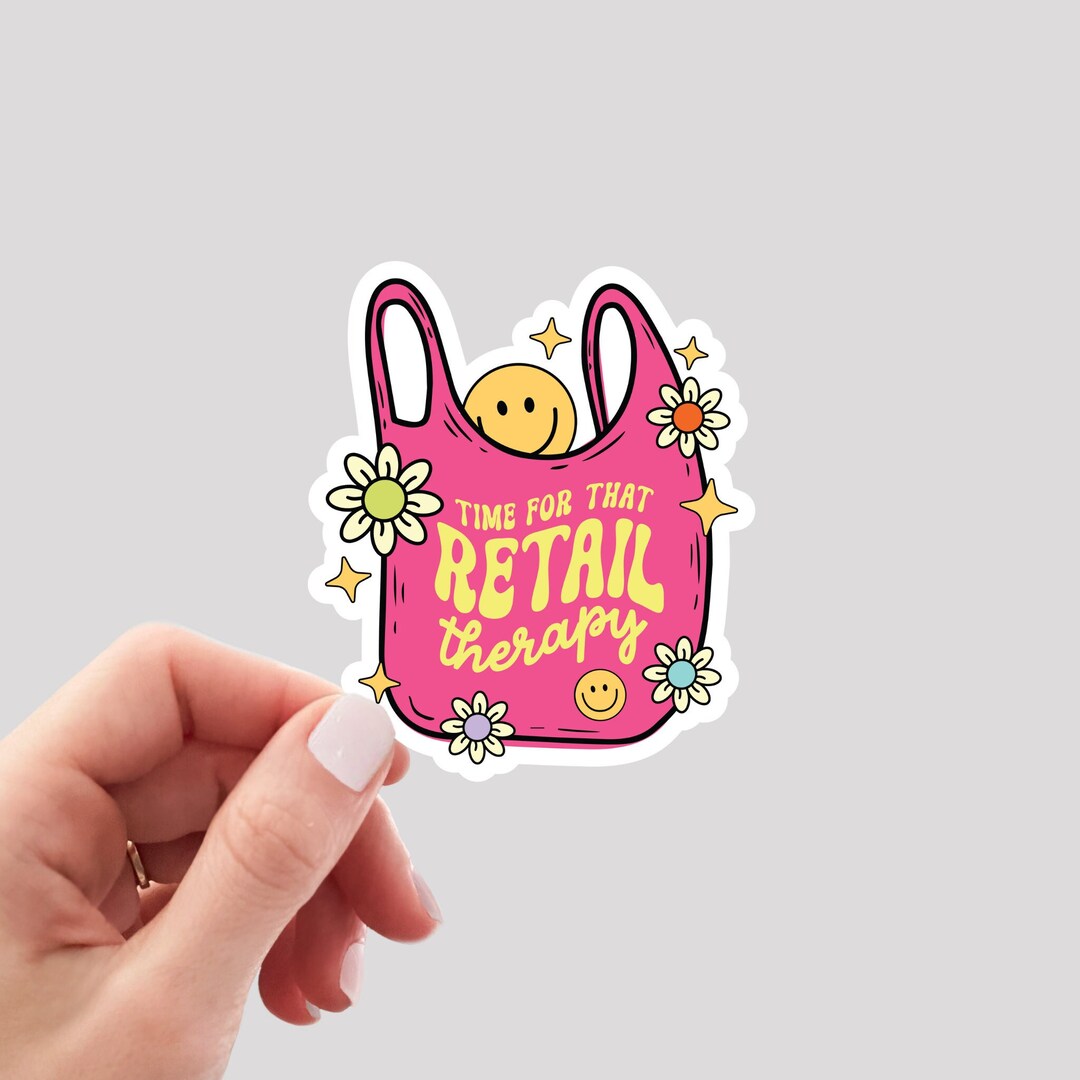 Time for That Retail Therapy Sticker / Shopping Sticker / Retail ...