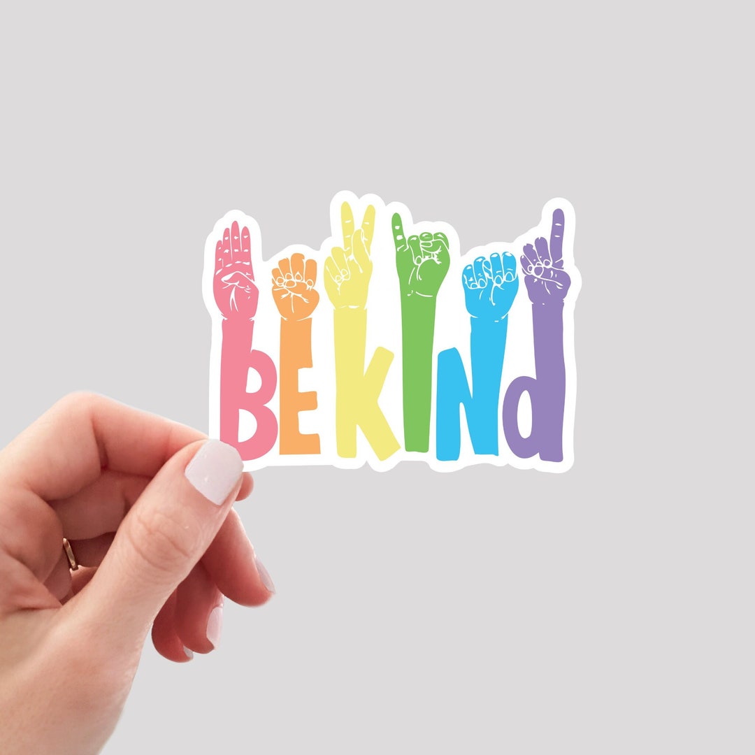 Be Kind Sign Language Sticker / LGBT Pride Sticker / Diversity Sticker ...