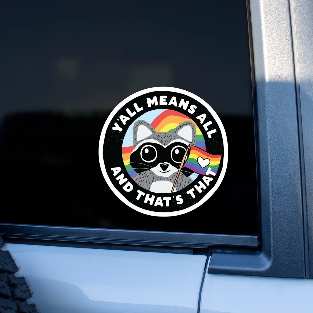 Y'all Means All Sticker, Pride Car Sticker Sticker, Car Window Pride ...