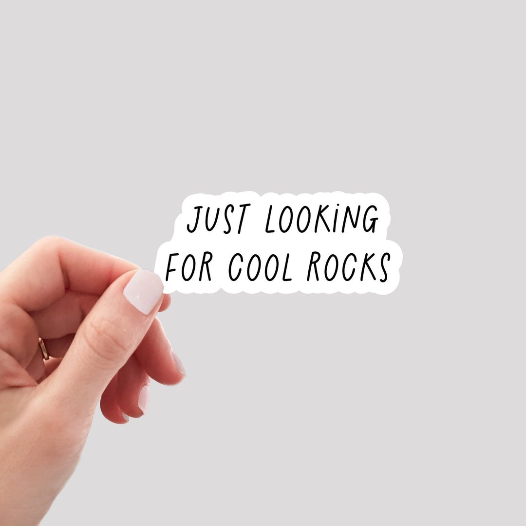Just Looking for Cool Rocks Sticker / Rocks Sticker / Funny Rocks ...