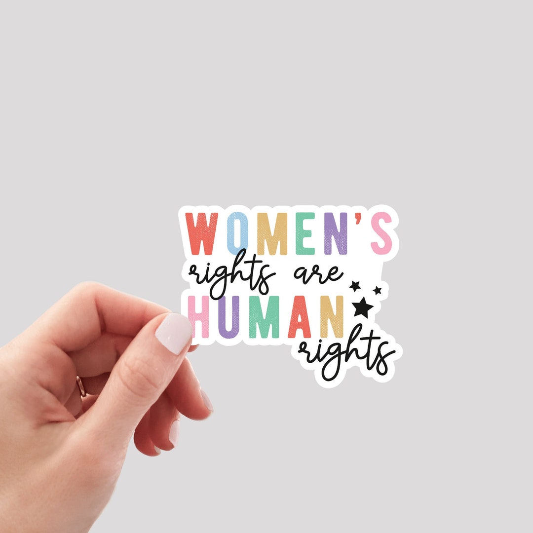 Women's Rights Are Human Rights Sticker / Feminist Sticker / Pro Choice ...
