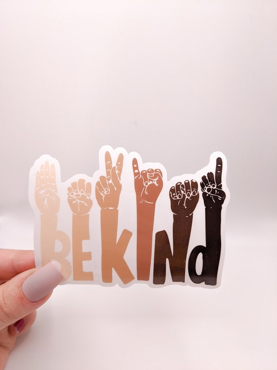 Be Kind Sign Language Sticker / Diversity Sticker / Skin Tone | Etsy