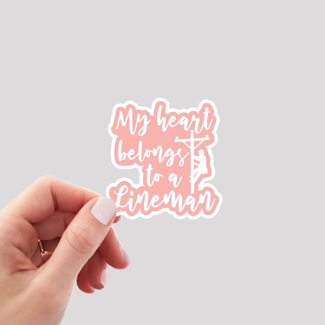 My Heart Belongs to a Lineman Sticker / Line Wife Sticker / Lineman ...