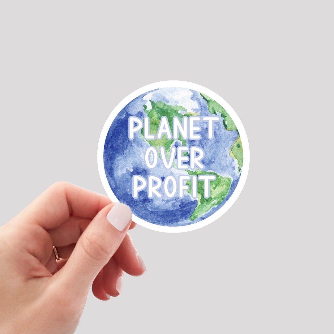 Planet Over Profit Sticker / Climate Change Sticker / Save the Planet ...
