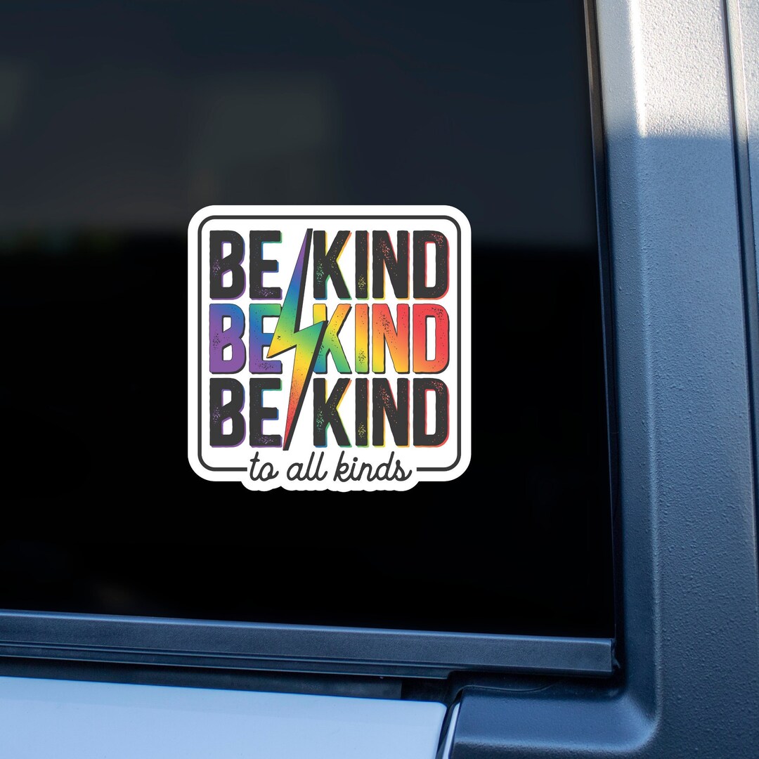 Be Kind to All Kinds Sticker / Be Kind Sticker / Pride Sticker / LGBTQA ...