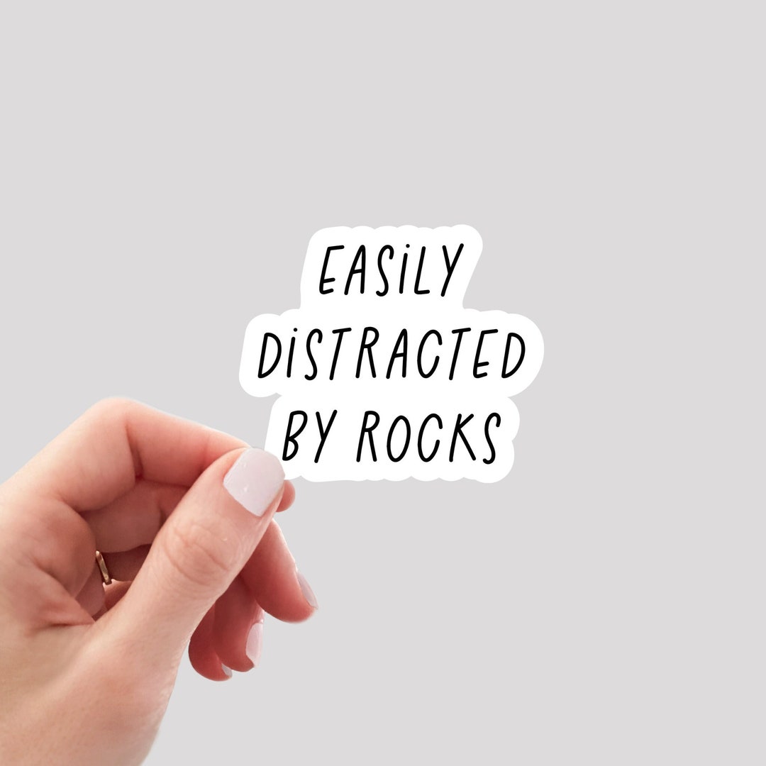 Easily Distracted by Rocks Sticker / Rocks Sticker / Funny Rocks ...