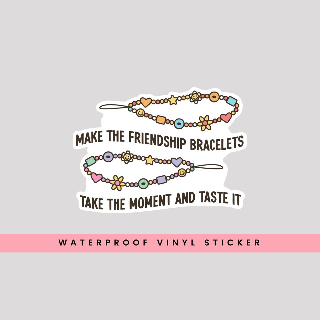 Make the Friendship Bracelets Sticker - Etsy
