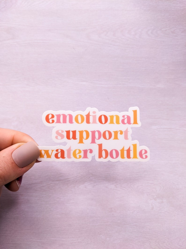 Emotional Support Water Bottle Sticker / Mental Health Sticker - Etsy