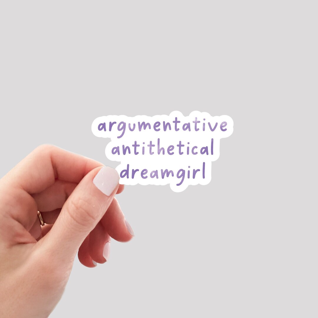 Argumentative Antithetical Dreamgirl Sticker - Etsy