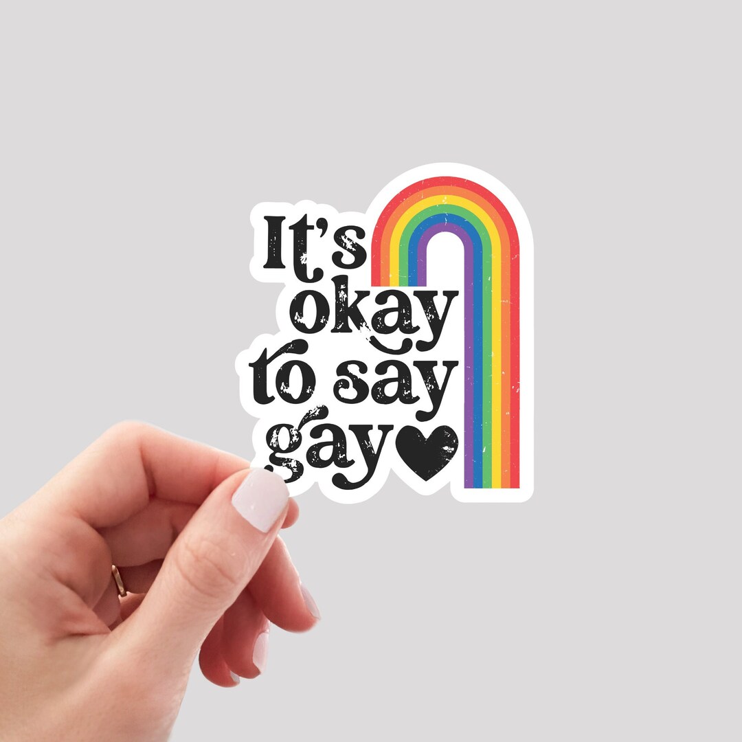 It's Okay to Say Gay Sticker / Pride Sticker / LGBTQA Sticker / LGBT ...