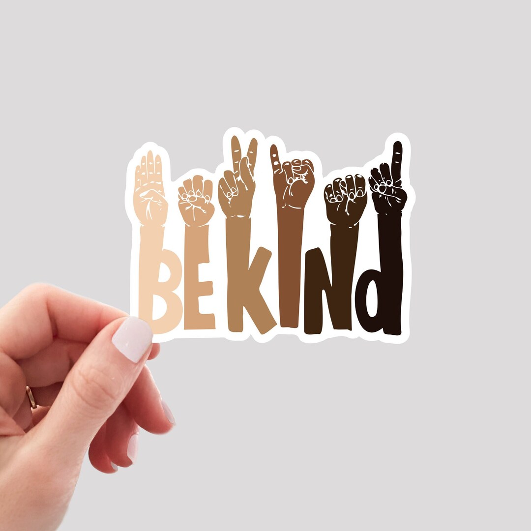 Be Kind Sign Language Sticker / Diversity Sticker / Skin Tone Sticker ...