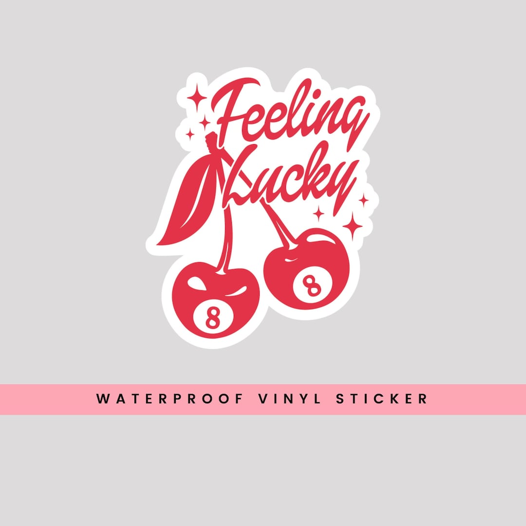 Feeling Lucky Sticker, Cherries Sticker, 8 Ball Sticker, Lucky Sticker ...