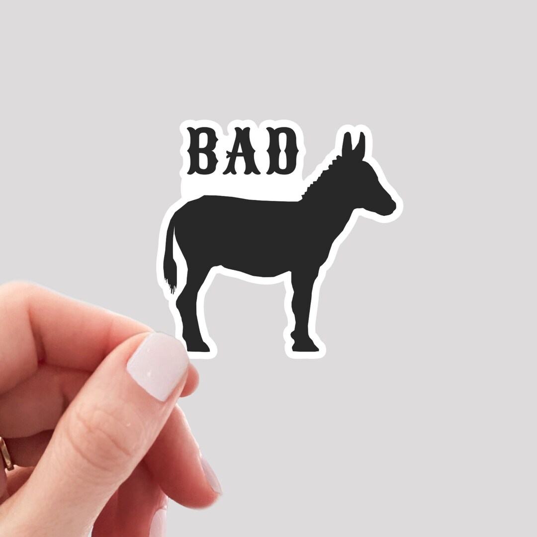 Bad Ass Sticker, Funny Vinyl Sticker, Donkey Sticker, Badass Sticker ...