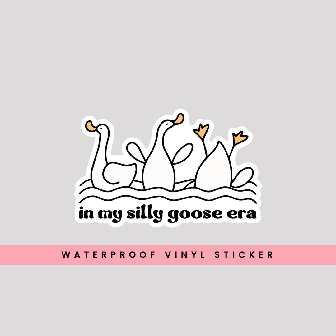 Silly Goose Era Sticker, Silly Goose on the Loose Sticker, Silly Goose ...
