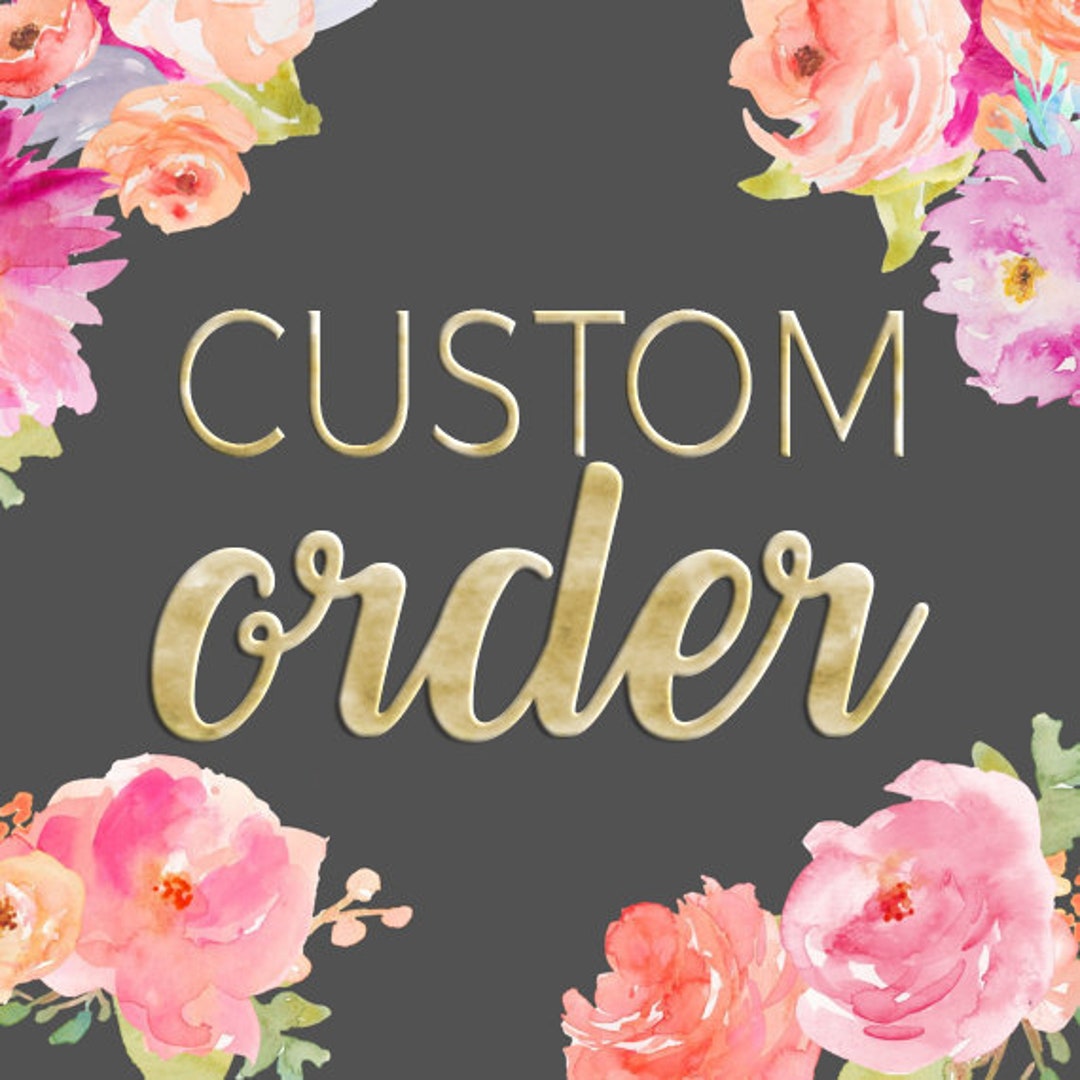 Custom Order - Etsy