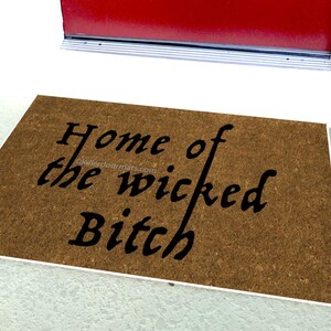Home of the Wicked Bitch Custom Handpainted Funny Doormat by Killer ...