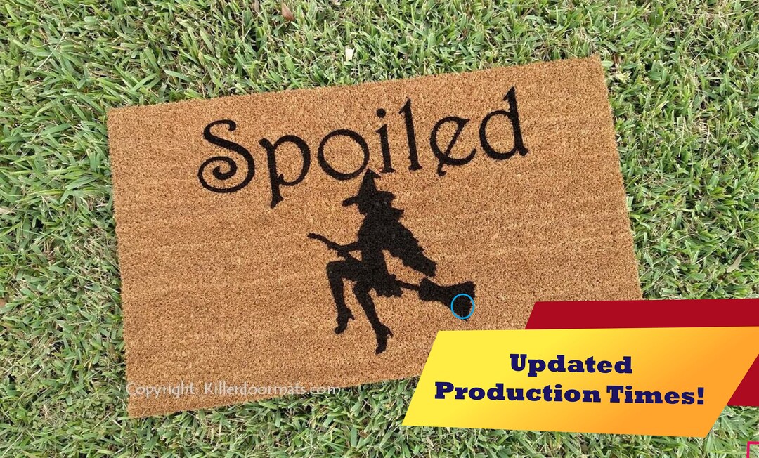 Spoiled Witch Custom Hand Painted Welcome Door Mat by Killer Doormats ...