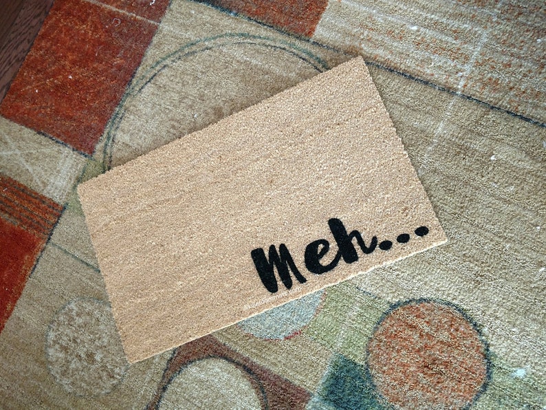Meh.... Hand Painted Welcome Doormat by Killer Doormats - Etsy