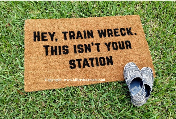 Hey Train Wreck This Isn't Your Station Custom Hand - Etsy
