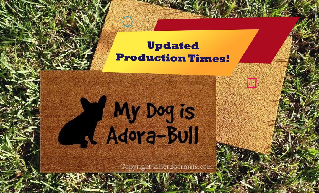 My Dog is Adora-bull French Bulldog Custom Hand Painted Cute Welcome ...