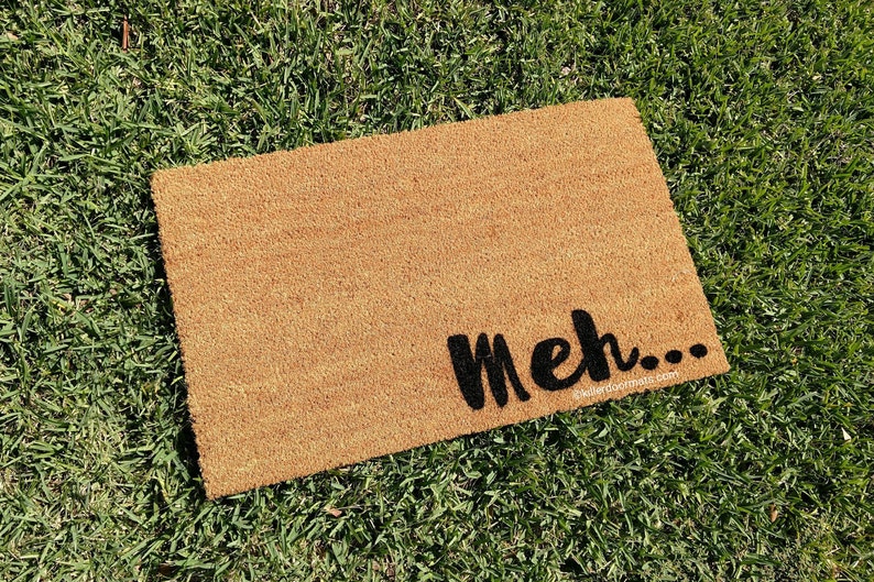 Meh.... Hand Painted Welcome Doormat by Killer Doormats - Etsy