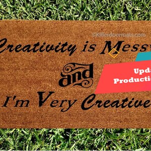 Creativity is Messy and I'm Very Creative Custom Handpainted Funny Welcome Doormat by Killer ...