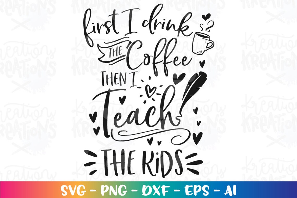Teacher SVG Coffee SVG Teacher Quotes Saying Print Decal Shirt - Etsy