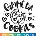 Gimme Da Cookies Svg Cookie Monster Svg Kids Cute Cookie Shirt Print ...