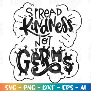 Spread Kindness Not GERMS Svg Wash Hands Clean Sanitizer Teacher ...
