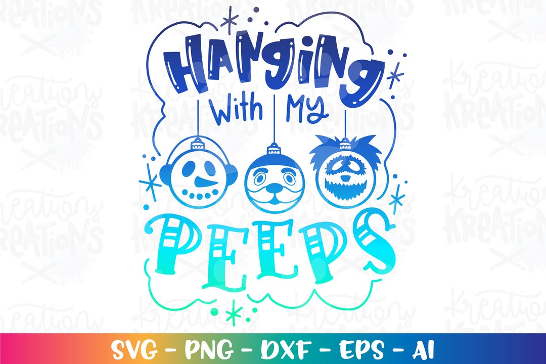 Hanging With My Peeps SVG Christmas Ornaments Santa Yeti Snowman Iron ...