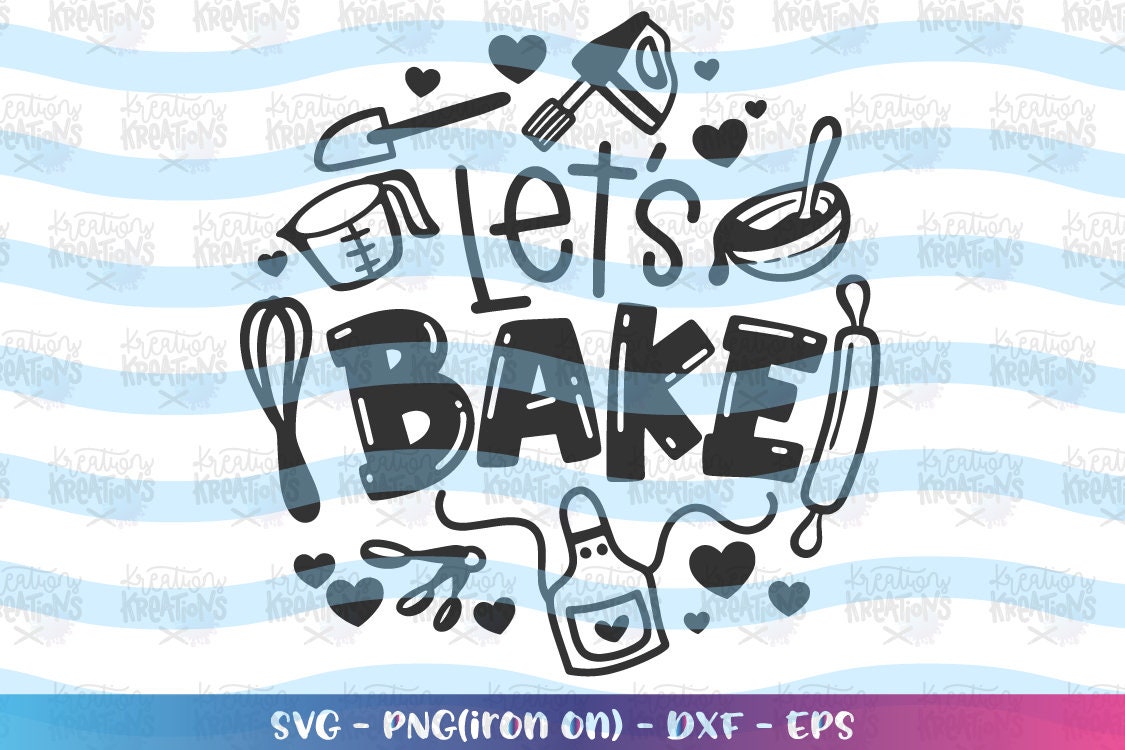 Baking Svg Let's Bake Svg Elements SVG Bake Baker Cake - Etsy