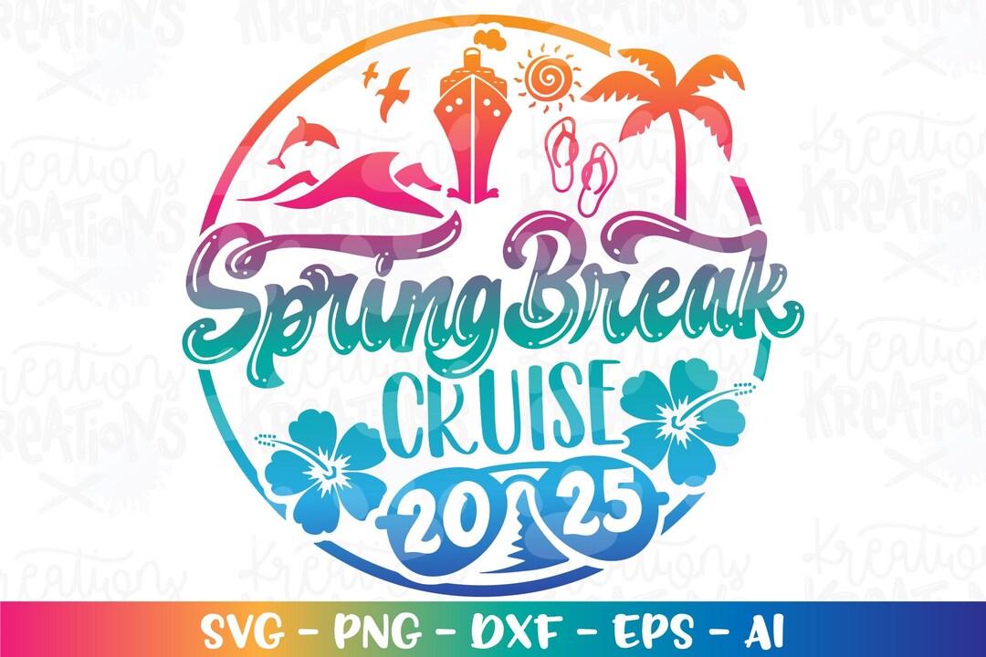 Cruise Ship Svg Spring Break Cruise Cruisin' Cruise Shirt Print Svg ...
