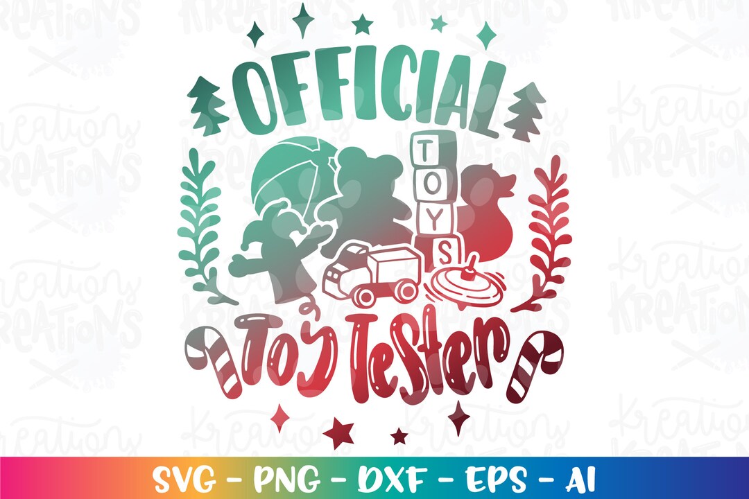 Official Toy Tester SVG Santa Elf Christmas Kids Toys Cute Print Iron ...