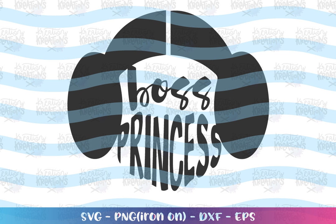 Boss Princess SVG Cut Cuttable Cutting Files Cricut Silhouette - Etsy