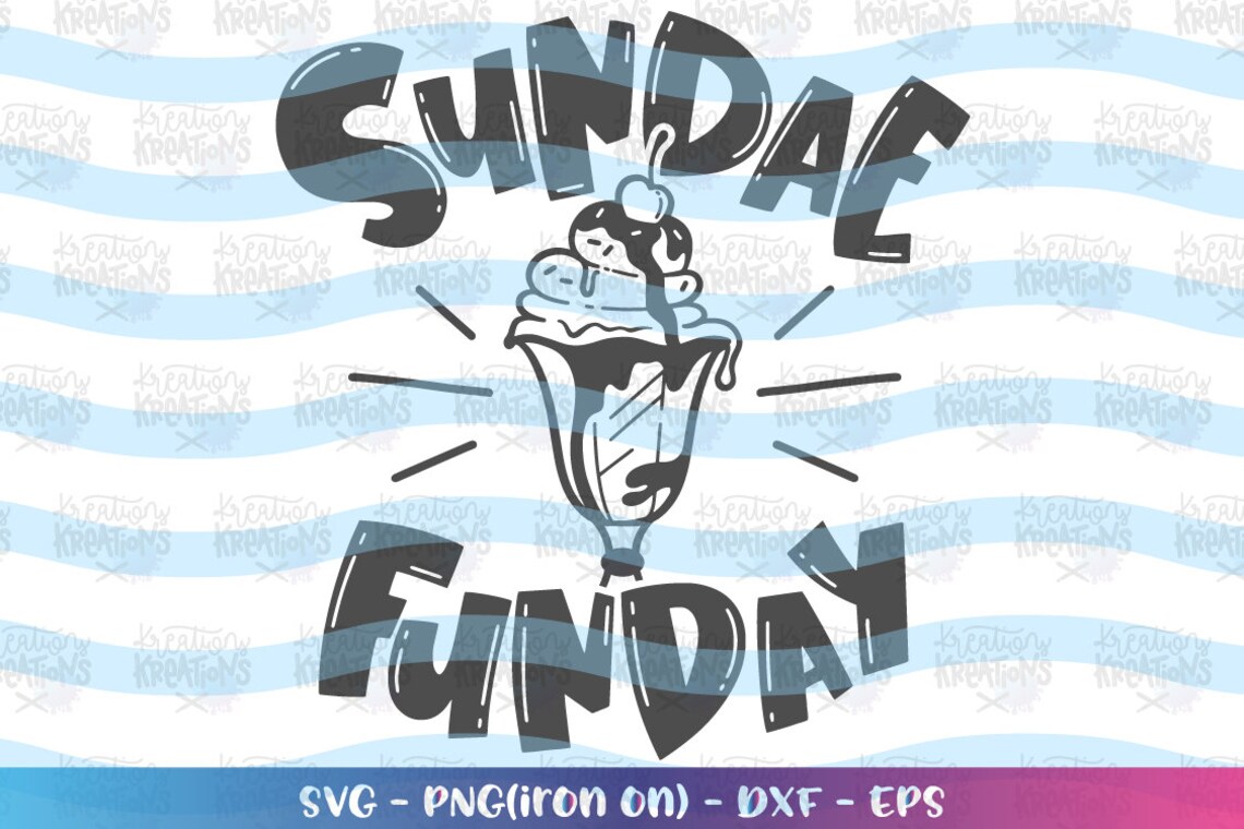 Sundae Funday Svg Ice Cream Sundae Clipart Svg Summer Quote - Etsy